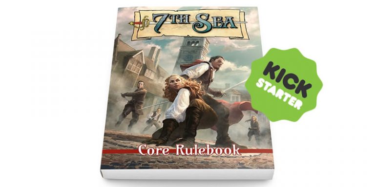 7th Sea: Second Edition - Kickstarter - Tribality